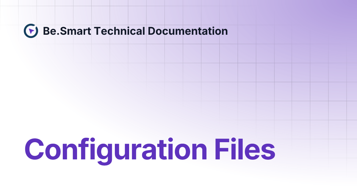 Configuration Files | Be.Smart Technical Documentation