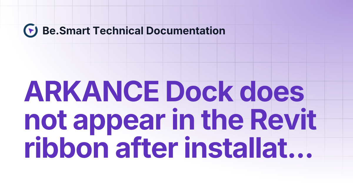 ARKANCE Dock does not appear in the Revit ribbon after installation | Be.Smart Technical ...