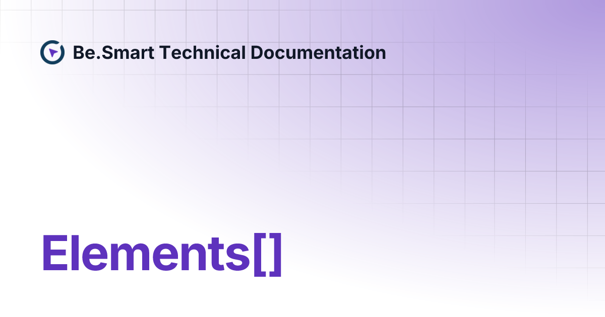 Elements[] | Be.Smart Technical Documentation