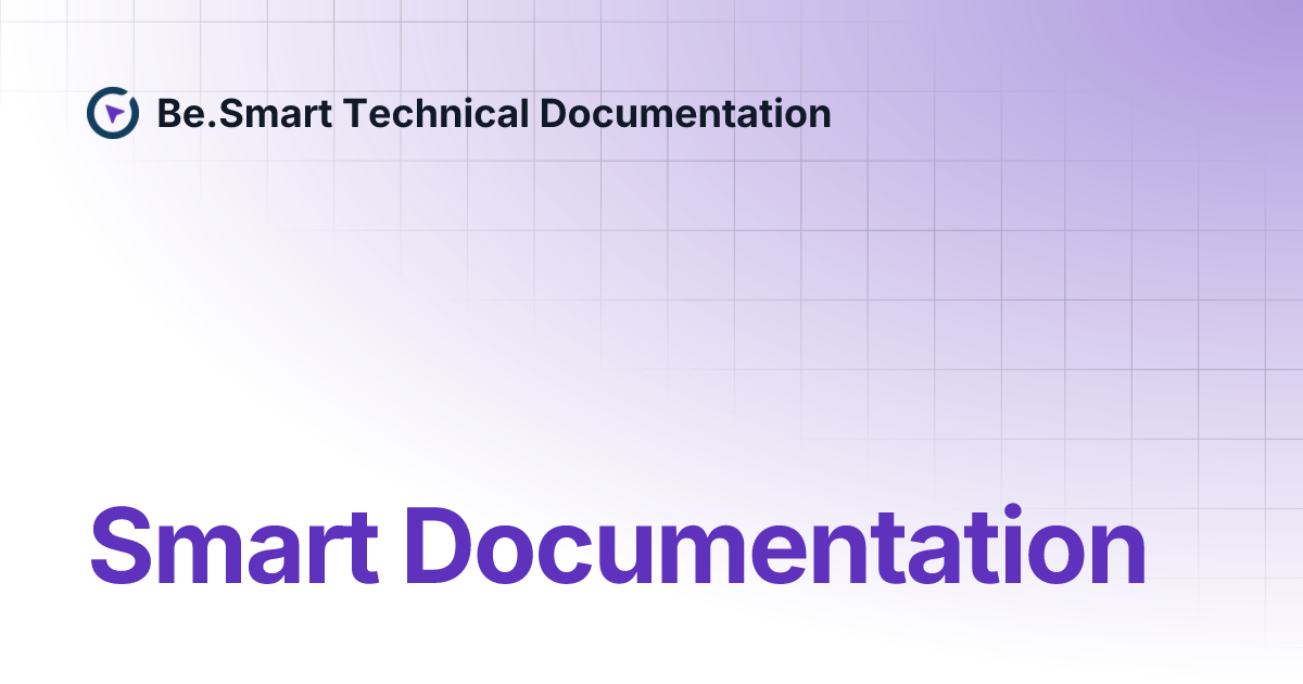 Smart Documentation | Be.Smart Technical Documentation