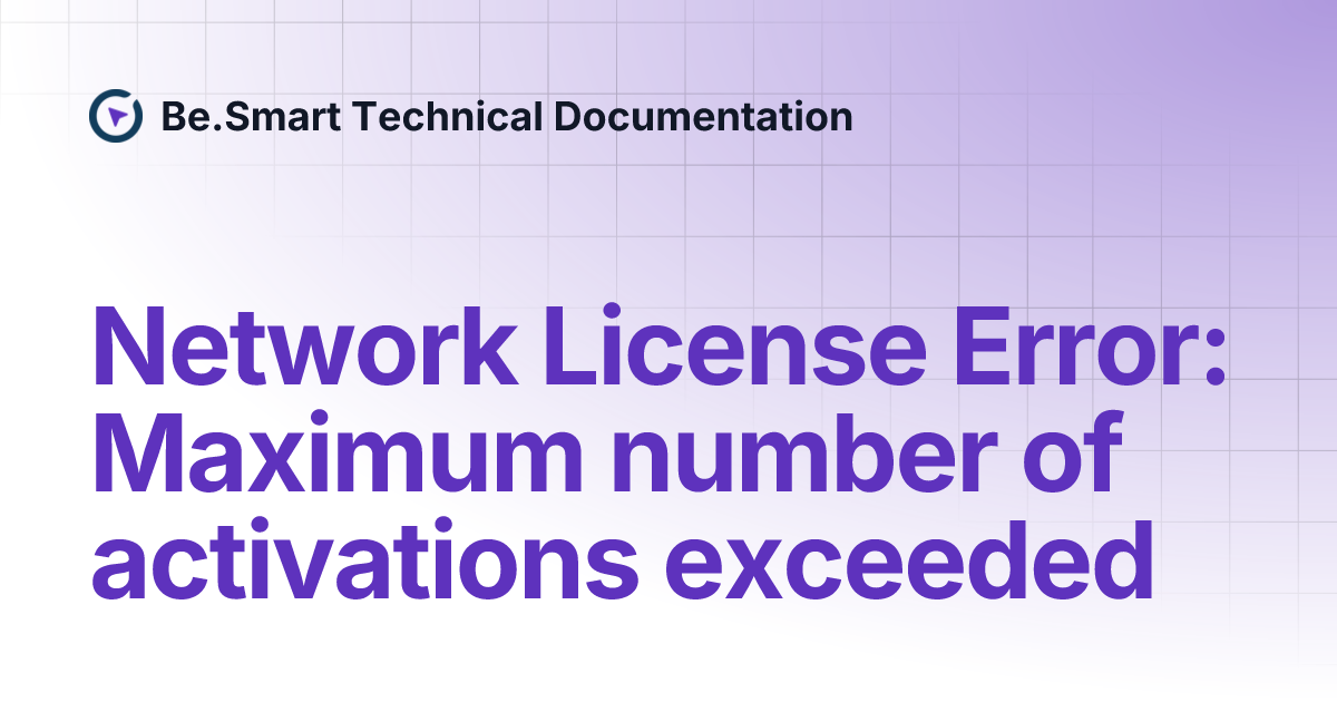 Network License Error: Maximum number of activations exceeded | Be ... Network License Error: Maximum number of activations exceeded | Be ...