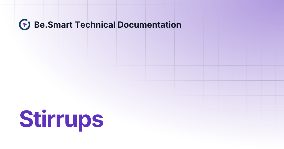 Stirrups | Be.Smart Technical Documentation