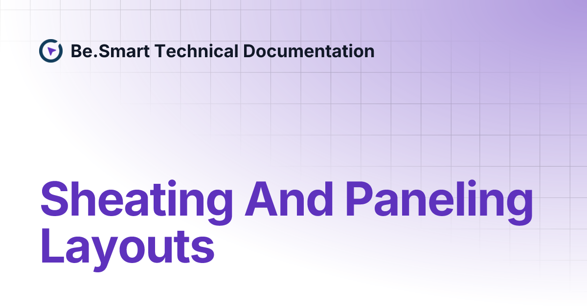 Sheating And Paneling Layouts | Be.Smart Technical Documentation