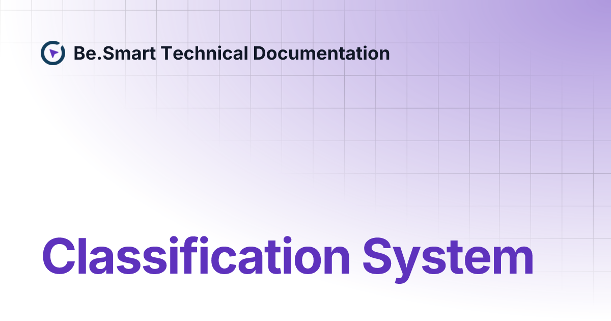 Classification System | Be.Smart Technical Documentation