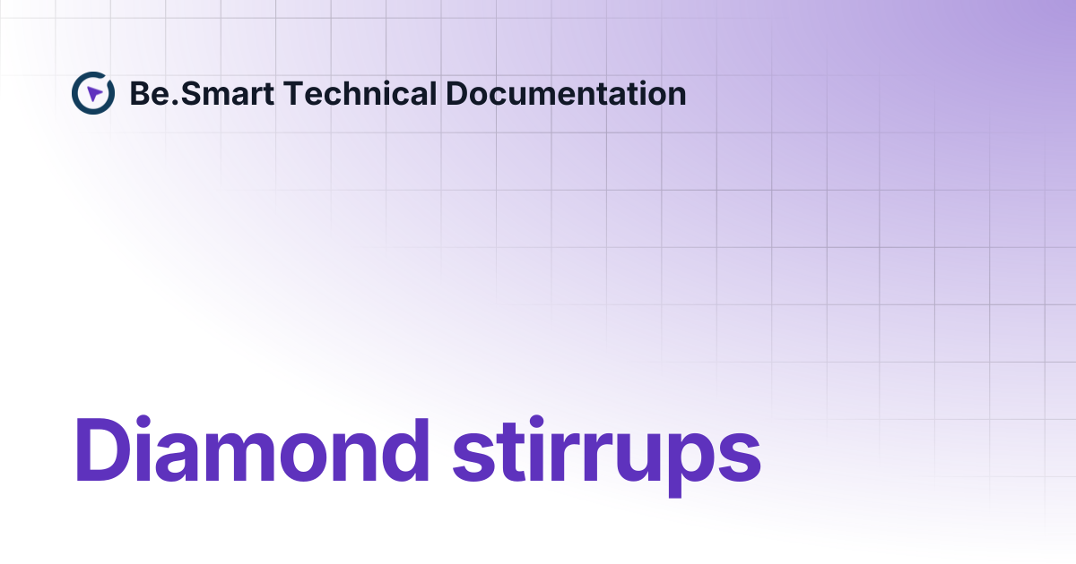 Diamond stirrups | Be.Smart Technical Documentation