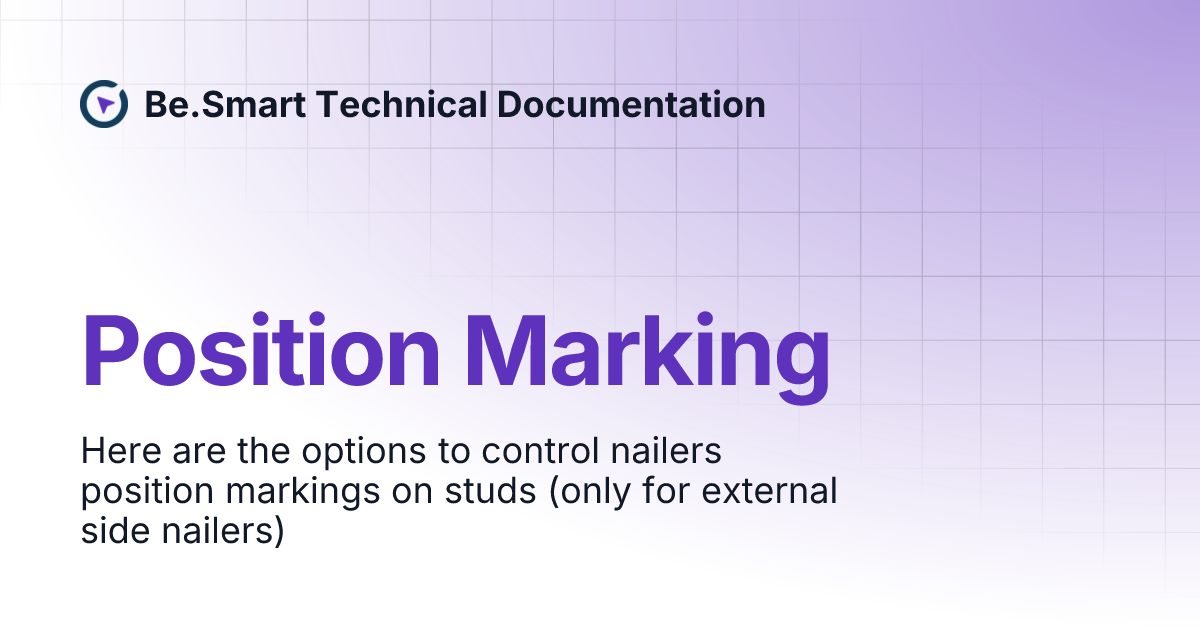 Position Marking | Be.Smart Technical Documentation